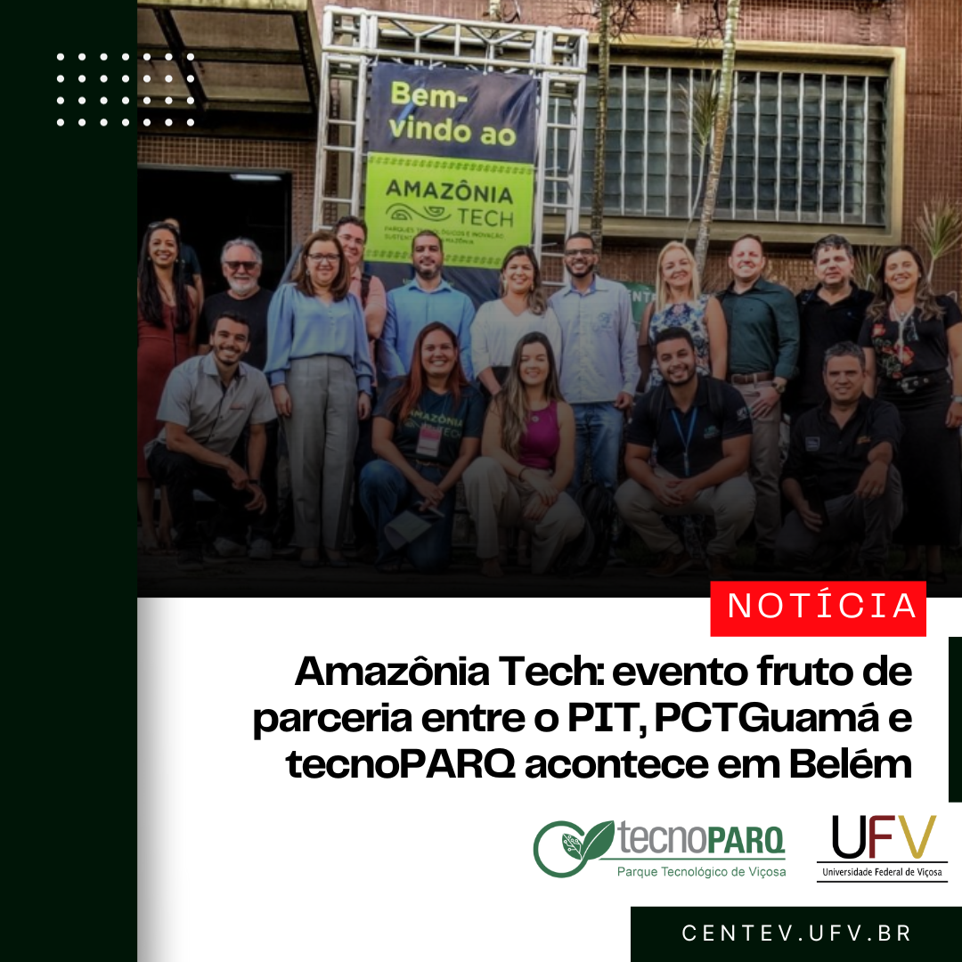 Amazônia Tech: evento fruto de parceria entre o PIT, PCTGuamá e ...